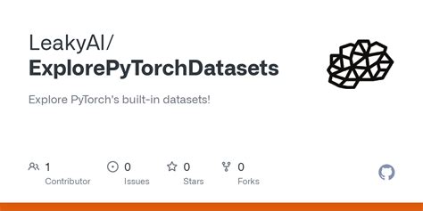 Github Leakyai Explorepytorchdatasets Explore Pytorch S Built In Datasets