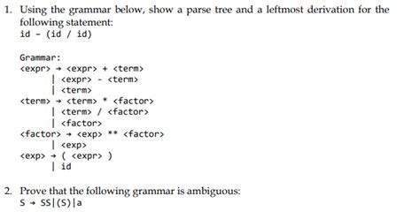 Solved 1 Using The Grammar Below Show A Parse Tree And A Chegg Com