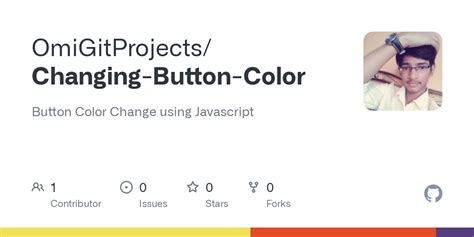 GitHub OmiGitProjects Changing Button Color Button Color Change Using Javascript