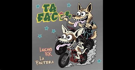 Ta FÁcil” álbum De Lucho Rk And La Pantera En Apple Music
