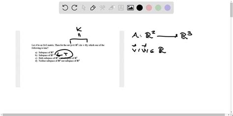 solved let a be an 3x2 matrix then for the set x € r ax 0 which