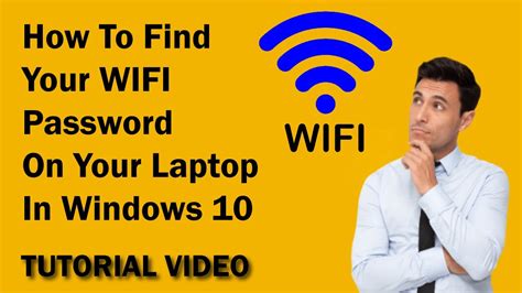 How To Find Your Wifi Password On Your Laptop In Windows 10 Tutorial