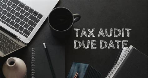 Tax Audit Due Date Threshold For Businesses And Professions Tax Guide