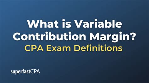 What Is Variable Contribution Margin Superfastcpa Cpa Review