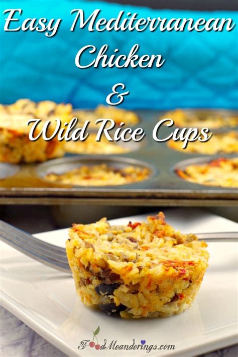 Mediterranean Chicken Rice Cups Food Meanderings