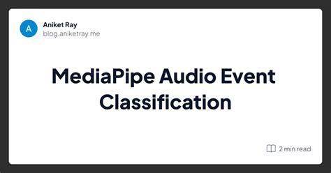 Mediapipe Audio Event Classification