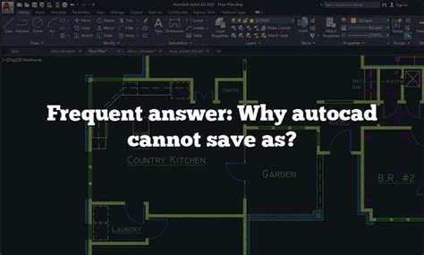 Frequent Answer Why Autocad Cannot Save As
