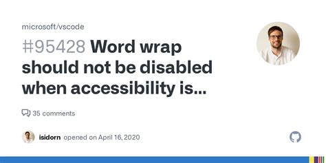 Word Wrap Should Not Be Disabled When Accessibility Is Turned On