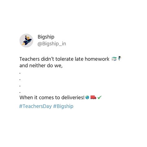 Bigship On Linkedin Teachersday Ontimeeverytime Bigship