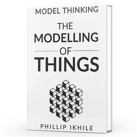 The Art Of Model Thinking A Guide To Decision Making Model Thinking