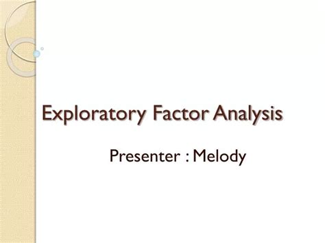 Ppt Exploratory Factor Analysis Powerpoint Presentation Free