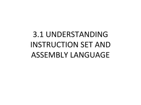Chapter 3 Instruction Set And Assembly Language Programming Ppt