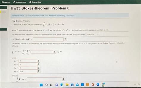Solved Grades Achievements Course Help Hw Stokes Theorem Chegg Com