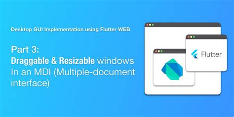 Draggable And Resizable Windows In An Mdi Multiple Document Interface