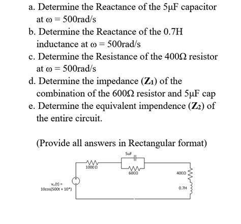 Solved A Determine The Reactance Of The 5μf Capacitor At