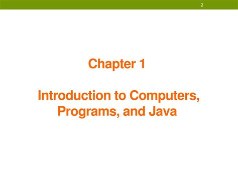 Ppt Chapter 1 Introduction To Computers Programs And Java Powerpoint Presentation Id1611887