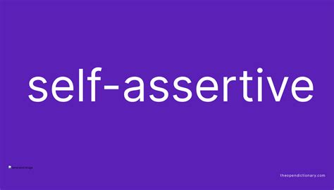 Self Assertive The Open Dictionary