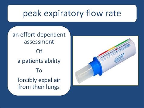 Peak Expiratory Flow Dr Anan Esmail Peak Expiratory