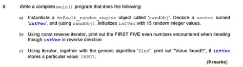 Solved 6 Write A Complete Main Program That Does The