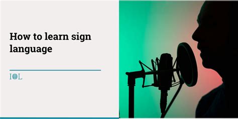 How To Learn Sign Language 9 Tips And Tricks For Learning SL