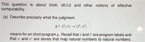 Solved This Question Is About Sram While And Other Notions