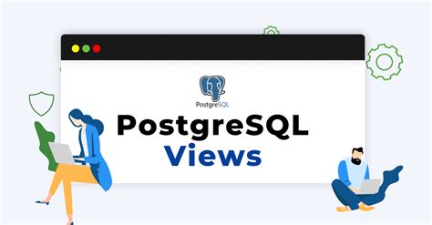 PostgreSQL Views Creating Virtual Tables For Simplified Queries
