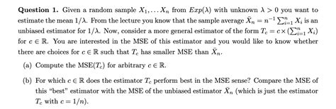 Solved Question Given a random sample X Xn from Exp λ Chegg com