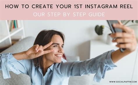 How to Create Your 1st Instagram Reels : Step by Step Guide - Social Puffin