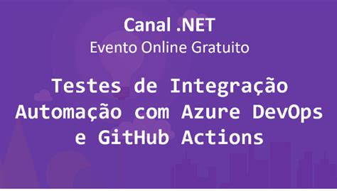 automatizando testes de integração com azure devops e github actions