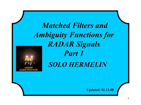 4 Matched Filters And Ambiguity Functions For Radar Signals Ppt