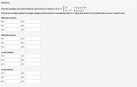 Solved Points Find The Absolute And Local Maximum And Chegg