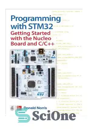 دانلود کتاب Programming With STM Getting Started With the Nucleo Board and C C برنامه