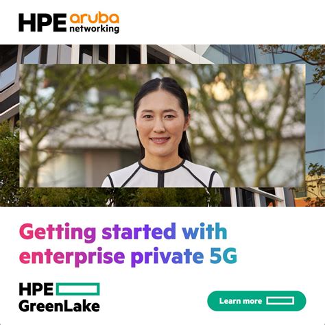 Hpe Aruba Networking Private 5g Hpe Aruba Networking