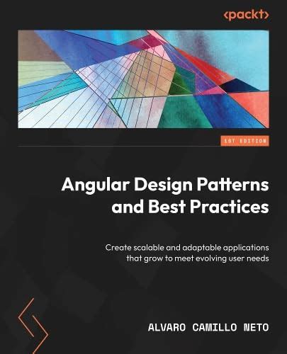 angular design patterns and best practices create scalable and