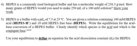 4 Hepes Is A Commonly Used Biological Buffer And Has A Molecular Weight Of 238 3 G Mol How