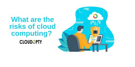 What Are The Risk Of Cloud Computing