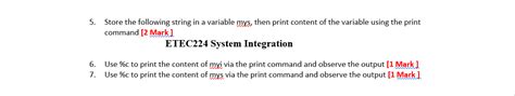 Solved 4 To Display The Content Of A Variable The Print