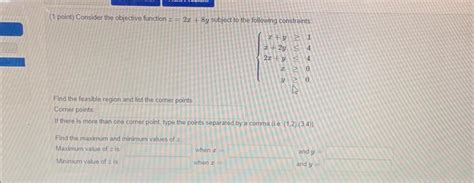 Solved 1 Point Consider The Objective Function Z 2x 8y