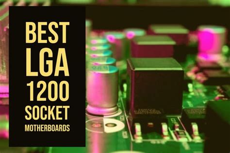 Best LGA Socket Motherboards Intel Z For Core K K