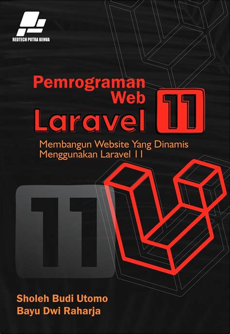 pemrograman web laravel 11 membangun website yang dinamis menggunakan