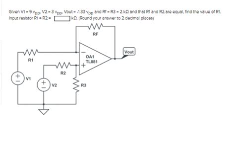 solved given v1 9 vpp v2 3 vpp vout 1 33 vpp and rf