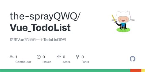 GitHub the sprayQWQ Vue TodoList 使用Vue实现的一个TodoList案例