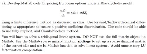 Solved A Develop Matlab Code For Pricing European Options