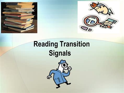 PPT - Reading Transition Signals PowerPoint Presentation, free download ...