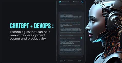 Chatgpt Devops Technologies That Can Help Maximize Development