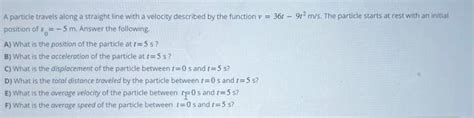 Solved A Particle Travels Along A Straight Line With A