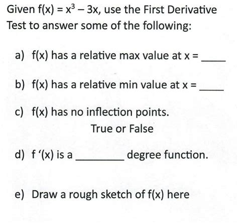 solved given f x x3−3x use the first derivative test to