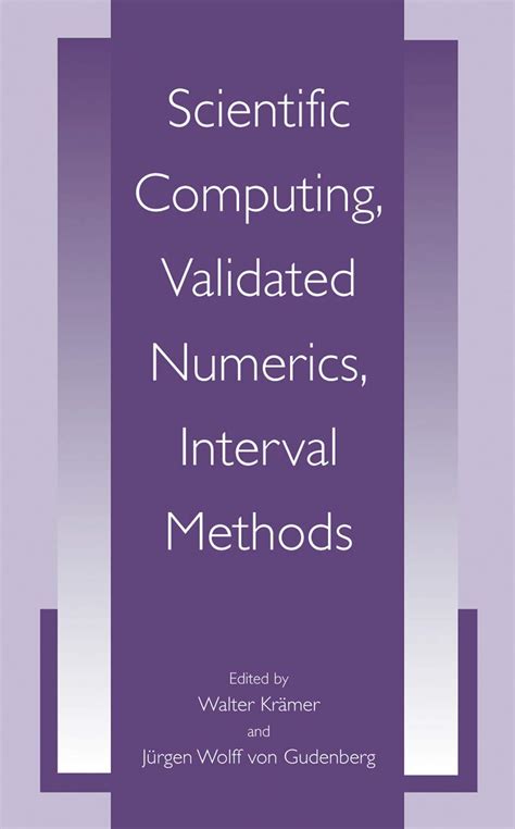 Scientific Computing Validated Numerics Interval Methods