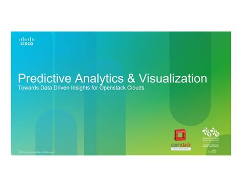 Predictive Analytics And Visualization Towards Data Driven Insights For Openstack Clouds Ppt