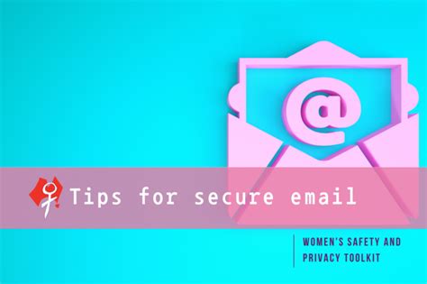 Tips For A Secure Email TechSafety